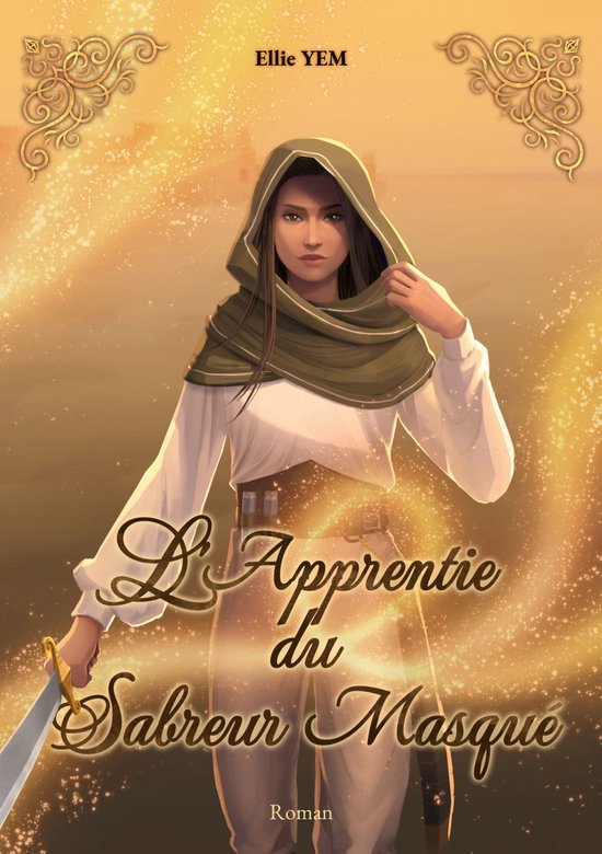 L'Apprentie 1 - L'Apprentie du sabreur masqué (ebook), Ellie YEM ...