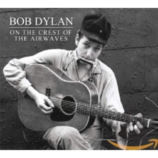On The Crest Of The - Muziekalbum van Bob Dylan, Bob Dylan | Muziek | bol