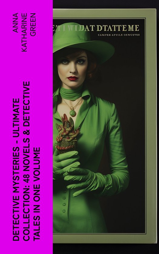 Detective Mysteries - Ultimate Collection: 48 Novels & Detective Tales ...