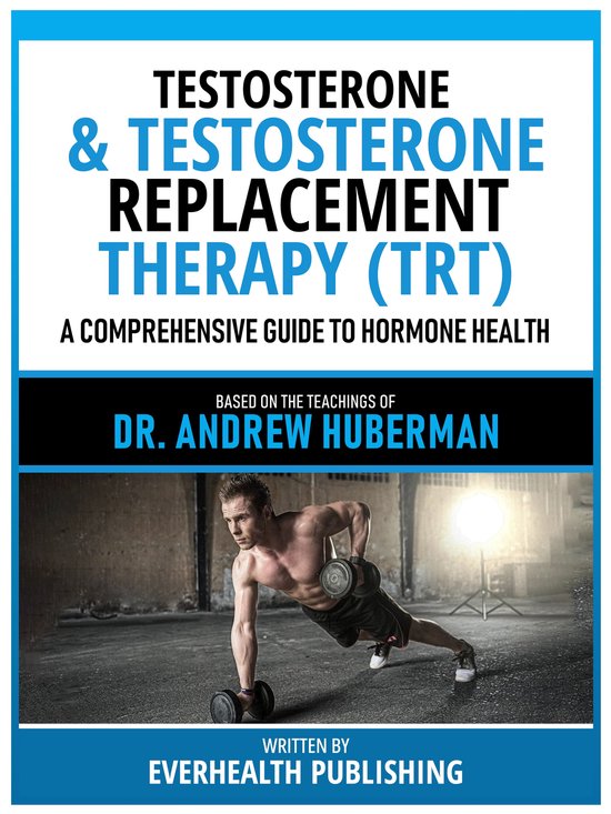 Testosterone & Testosterone Replacement Therapy (Trt) - Based On The ...