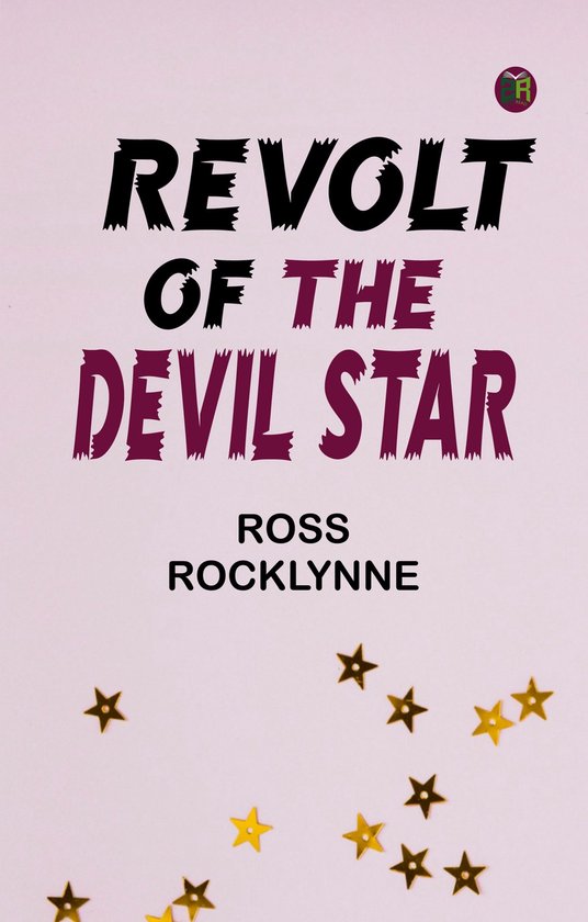 REVOLT OF THE DEVIL STAR (ebook), Ross Rocklynne | 9789370217737 ...