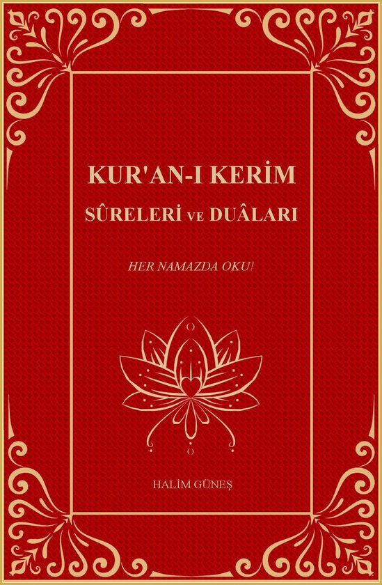 Kur'an-ı Kerim Sureleri ve Duaları (ebook), HALİM GÜNEŞ | 9786259579320 | Boeken | bol