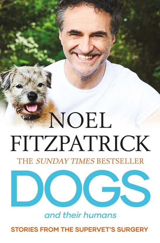 Dogs and Their Humans (ebook), Noel Fitzpatrick | 9781398539440 ...