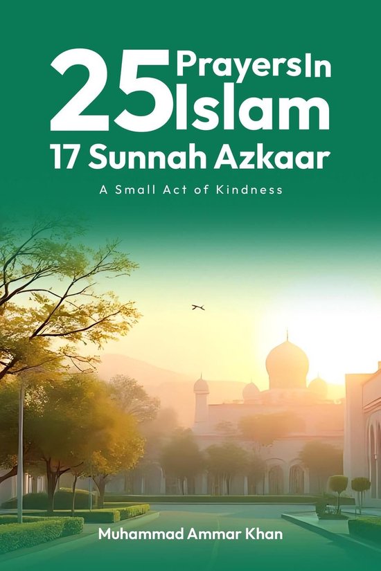 Twenty-Five Prayers in Islam A Small Act of Kindness – Duas & Daily Azkar (ebook),... | bol