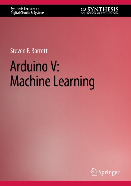 Synthesis Lectures on Digital Circuits & Systems- Arduino V: Machine Learning |... | bol