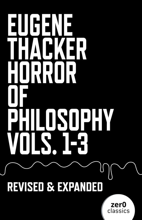 Horror of Philosophy (ebook), Eugene Thacker | 9781803415918 | Boeken | bol