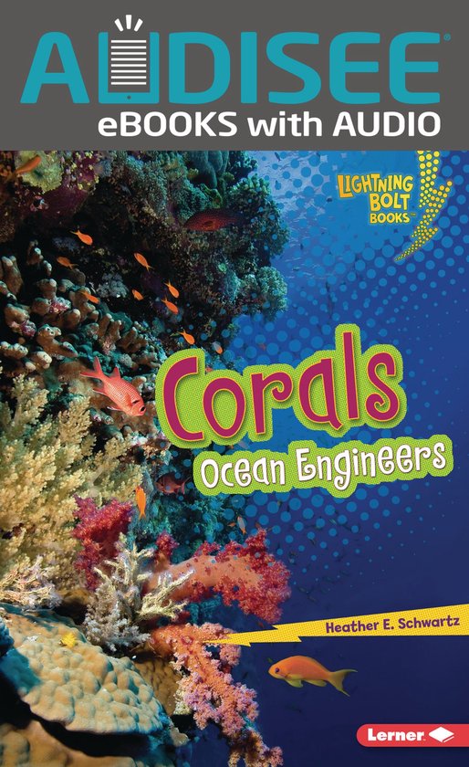 Lightning Bolt Books ® — Ecosystem Engineers - Corals (ebook), Heather ...