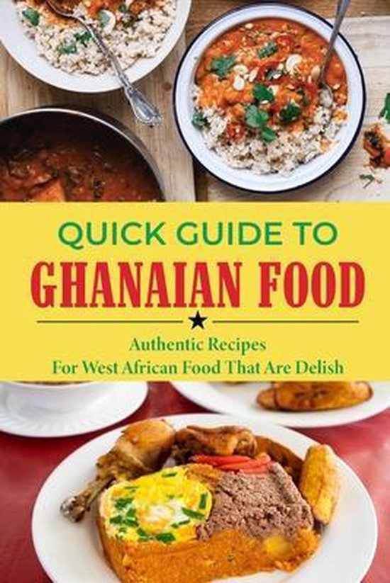 Quick Guide To Ghanaian Food, Lee Maenius | 9798459614176 | Boeken | bol