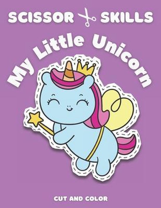 Scissor Skills for Girls My Little Unicorn Cut and Color Cutting ...