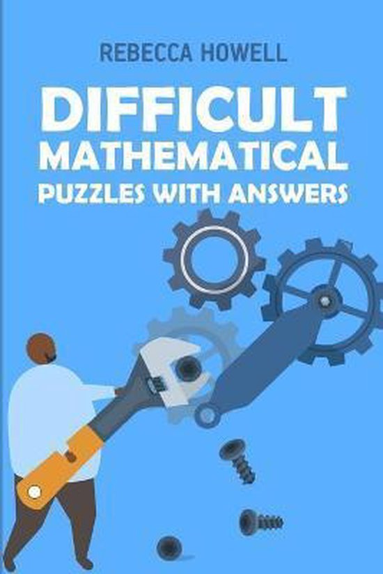 Brain Twister- Difficult Mathematical Puzzles With Answers, Rebecca ... Brain Twister- Difficult Mathematical Puzzles With Answers, Rebecca ...