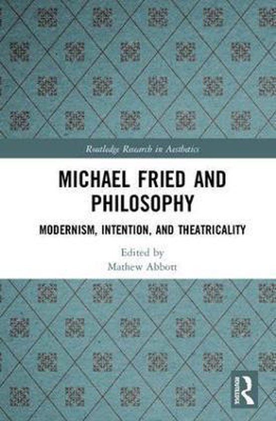 Michael Fried and Philosophy | 9781138679801 | Boeken | bol.com