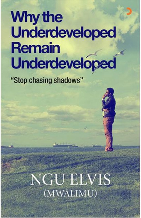 Why the Underdeveloped Remain Underdeveloped | 9786053232711 | Boeken | bol