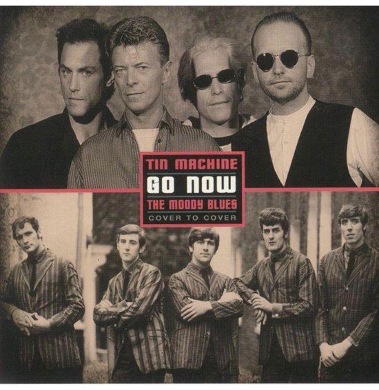 David Bowie (Tin Machine) / The Moody Blues - Go Now 7'' Single (Rood ...