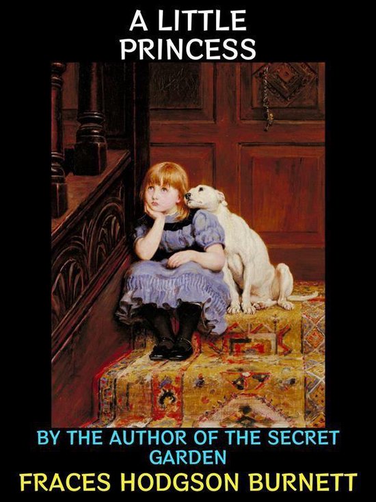 Frances Hodgson Burnett Collection 3 - A Little Princess (ebook ...