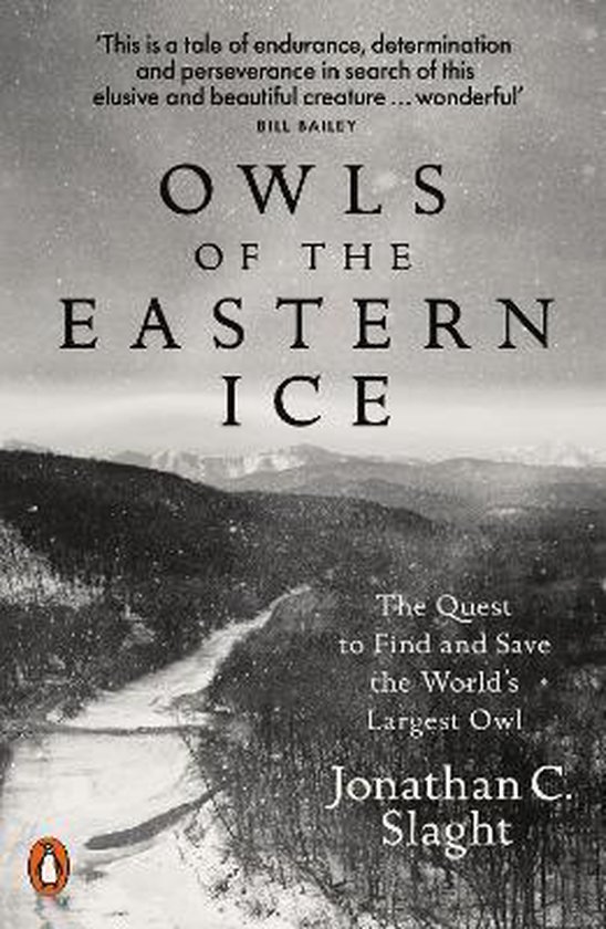 Owls of the Eastern Ice, Jonathan C. Slaght | 9780141987262 | Boeken | bol