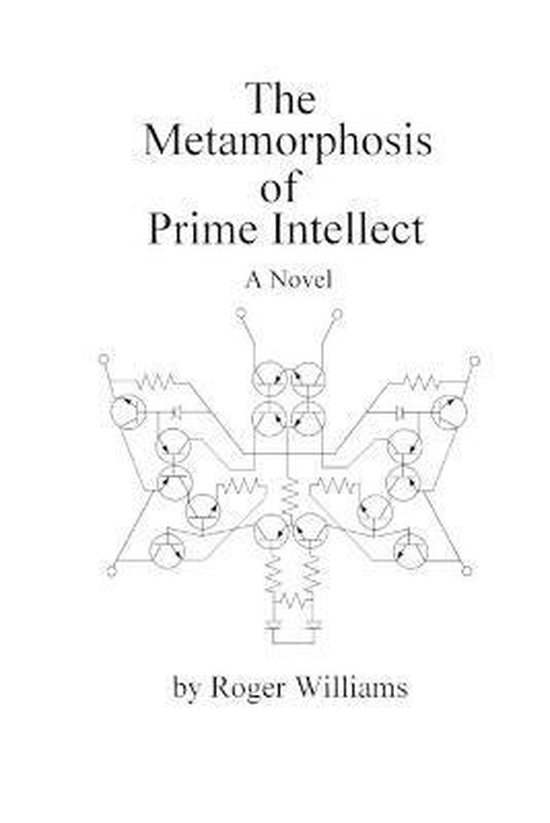The Metamorphosis of Prime Intellect, Roger, Williams | 9781411602199 ...