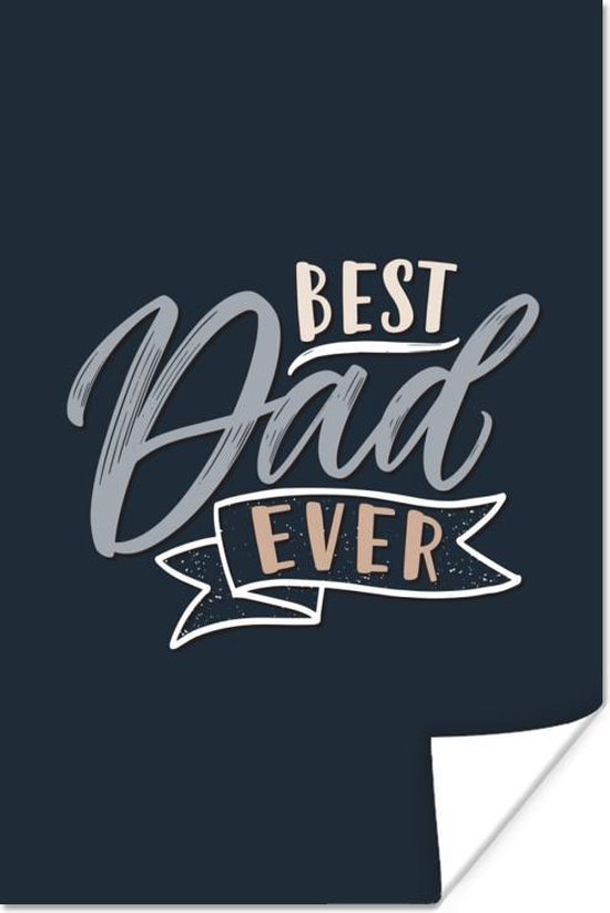 Poster Quotes - Vaderdag - Spreuken - Best dad ever - 20x30 cm ...