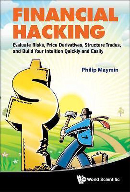 Financial Hacking | 9789814322553 | Philip Z Maymin | Boeken | bol.com