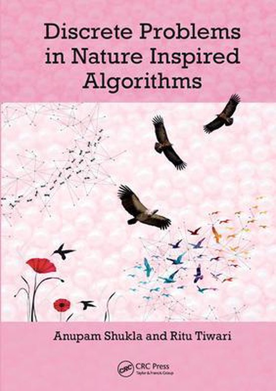 Discrete Problems in Nature Inspired Algorithms | 9780367572372 | Anupam Shukla | Boeken | bol