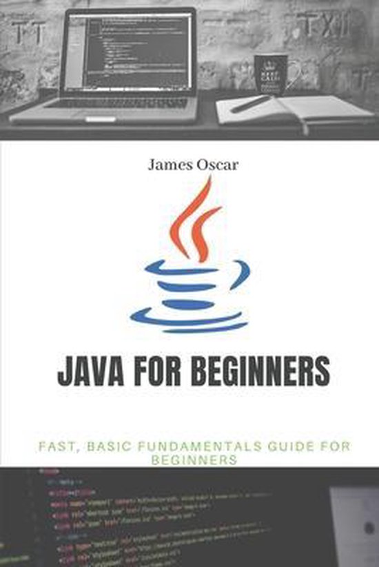 Java for beginners | 9781086786927 | James Oscar | Boeken | bol.com