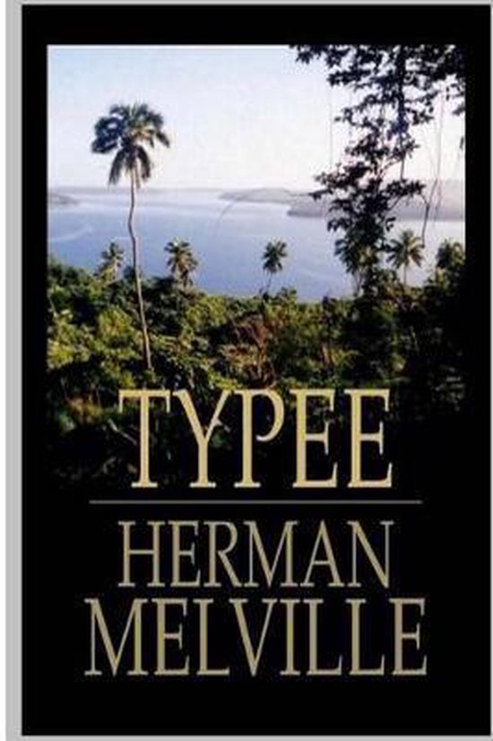 Typee, Herman Melville | 9781985416536 | Boeken | bol.com