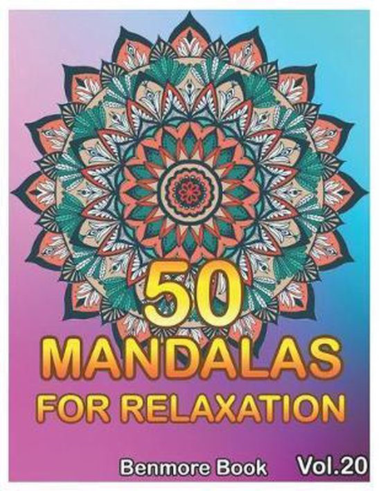 50 Mandalas for Relaxation- 50 Mandalas For Relaxation, Benmore Book | 9781700061560 |... | bol.com