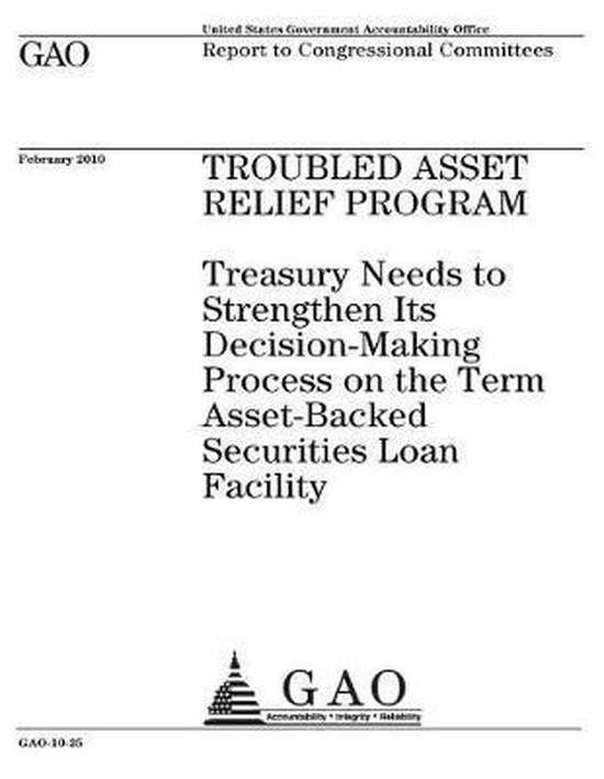 Troubled Asset Relief Program: Treasury needs to strengthen its ...