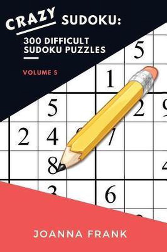 Crazy Sudoku: 300 Difficult Sudoku Puzzles, Samantha Wilkins ...