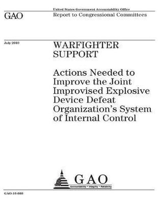 Warfighter support: actions needed to improve the Joint Improvised ...
