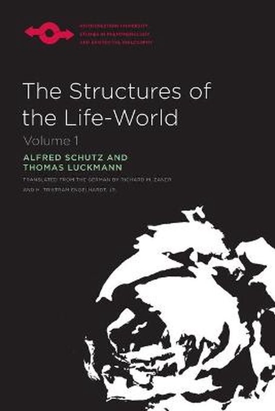 Structures of the Life-World | 9780810106222 | Alfred Schütz | Boeken ...