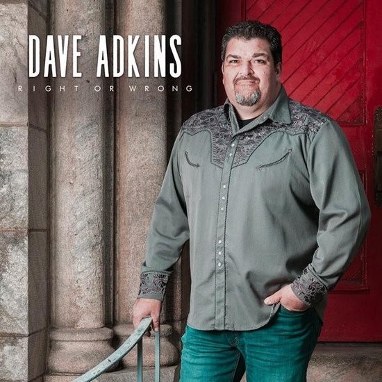 Dave Adkins - Right Or Wrong (CD), Dave Adkins | Muziek | bol