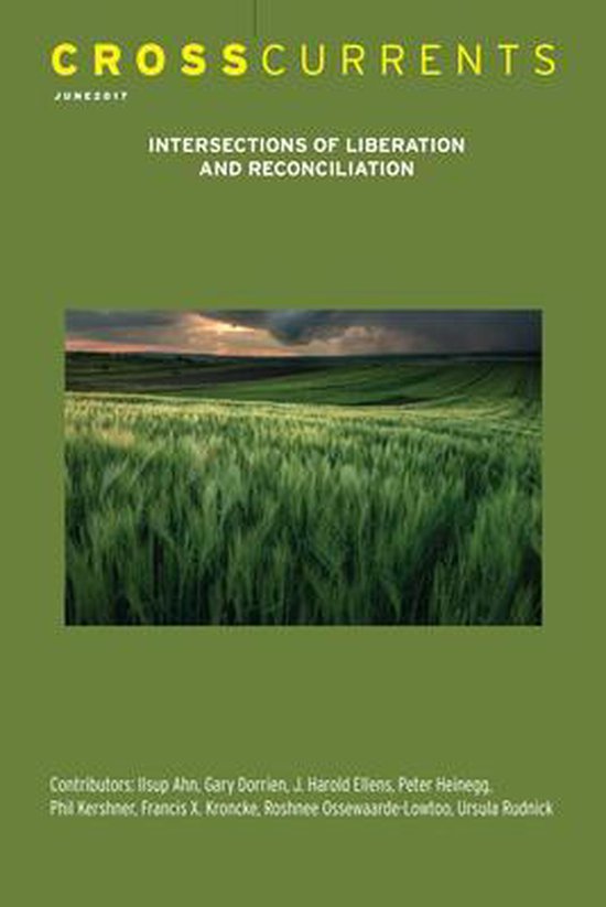 Crosscurrents: Intersections of Liberation and Reconciliation ...