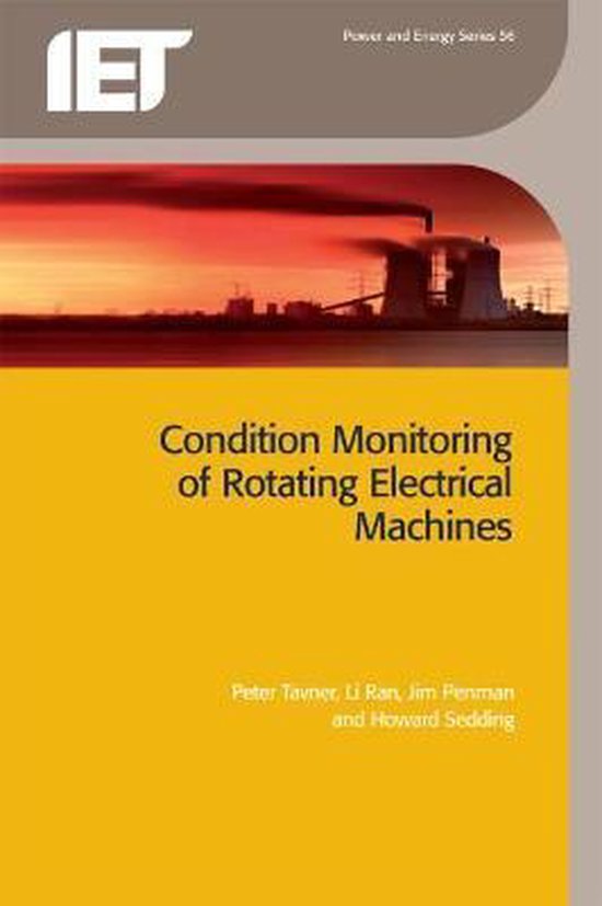 Condition Monitoring of Rotating Electrical Machines | 9780863417412 ...