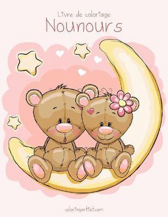 Nounours- Livre de coloriage Nounours 1, Nick Snels | 9781533420978 ...