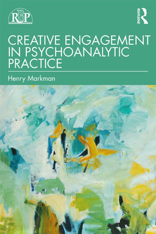 Relational Perspectives Book Series - Creative Engagement in Psychoanalytic Practice... | bol.com