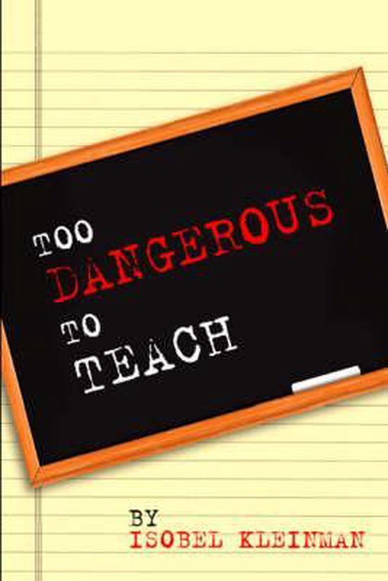 Too Dangerous to Teach, Isobel R. Kleinman | 9781412002769 | Boeken | bol