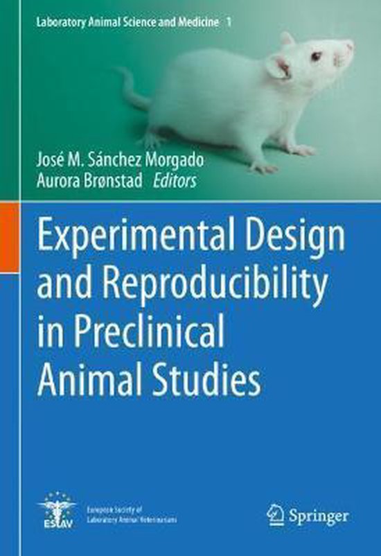 Experimental Design and Reproducibility in Preclinical Animal Studies ...
