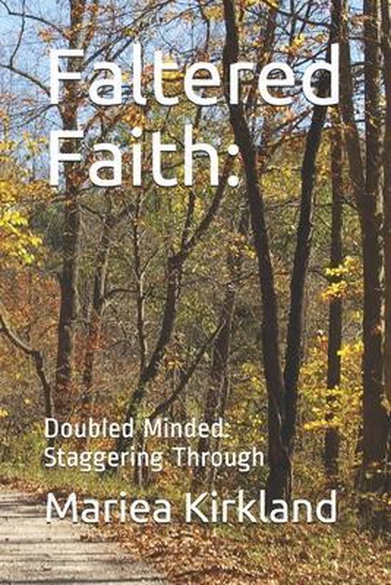 Faltered Faith, Mariea Kirkland | 9798739482938 | Boeken | bol