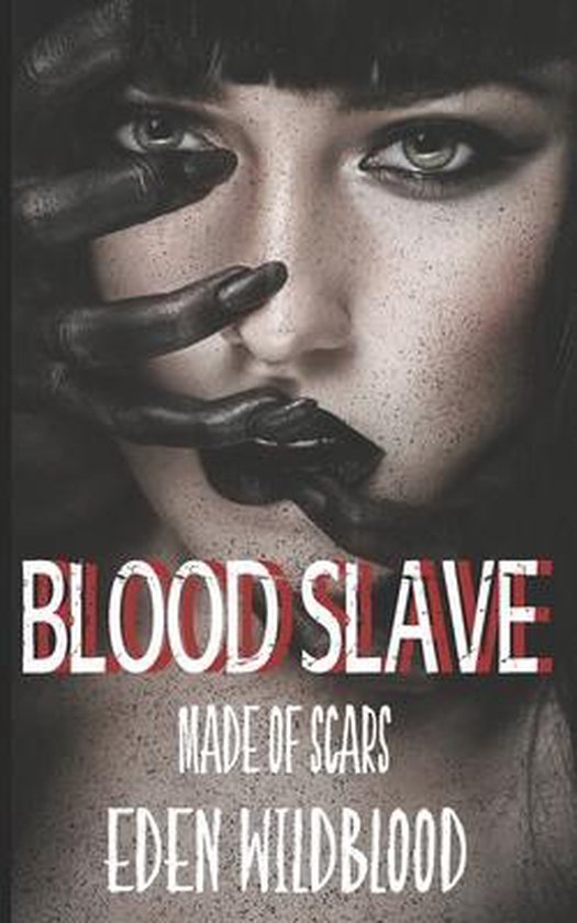Blood Slave, Eden Wildblood | 9781094784915 | Boeken | bol.com