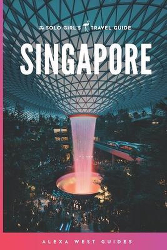 Singapore, Alexa West | 9781661478216 | Boeken | bol.com