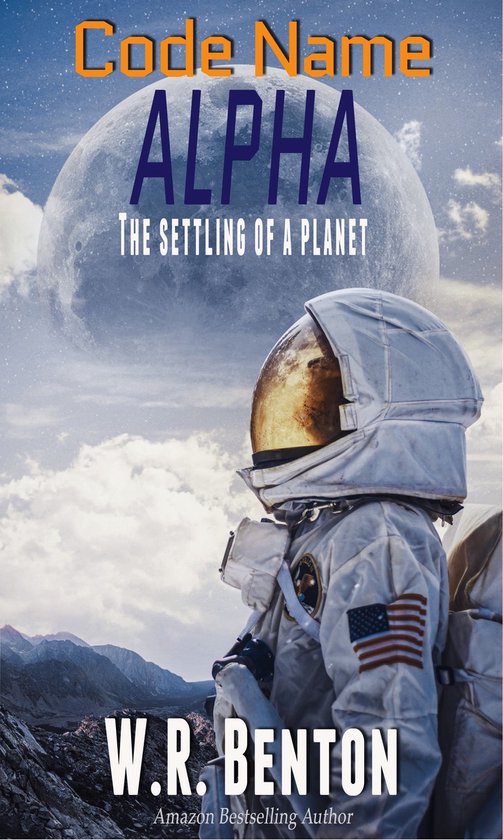 Code Name Alpha (ebook), W.R. Benton | 1230006800628 | Boeken | bol.com