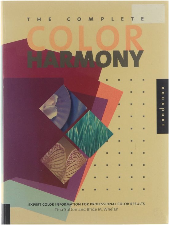The Complete Color Harmony, Tina Sutton | 9781592530311 | Boeken | bol