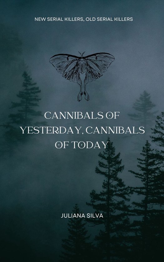 Cannibals of yesterday, cannibals of today (ebook), Juliana Silva ...