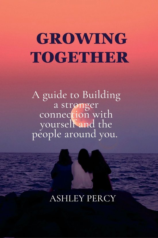 Growing Together (ebook), Ashley Percy | 1230006737597 | Boeken | bol.com