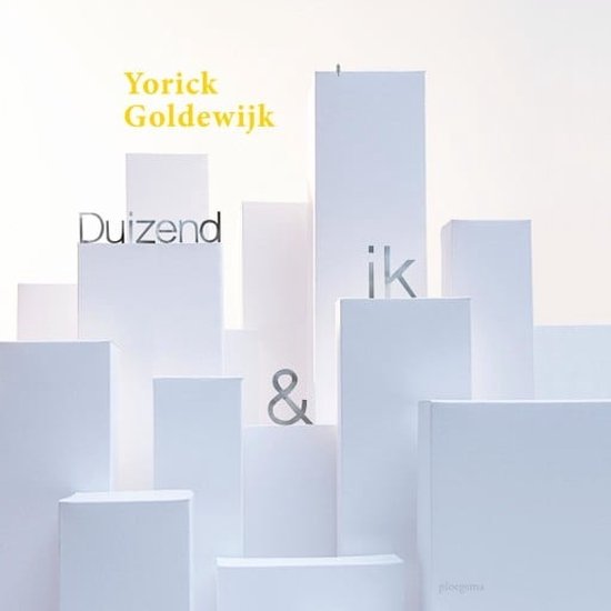 Duizend & ik, Yorick Goldewijk | 9789021684437 | Boeken | bol