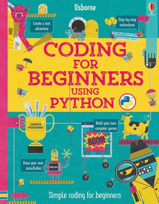 Coding for Beginners: Using Python | 9781409599340 | Louie Stowell | Boeken | bol