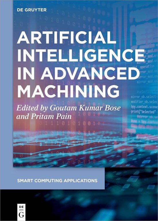 Smart Computing Applications- Artificial Intelligence in Advanced Machining |... | bol