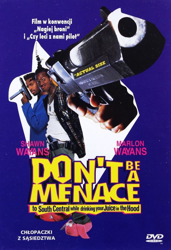Don't Be a Menace to South Central While Drinking Your Juice in the ...