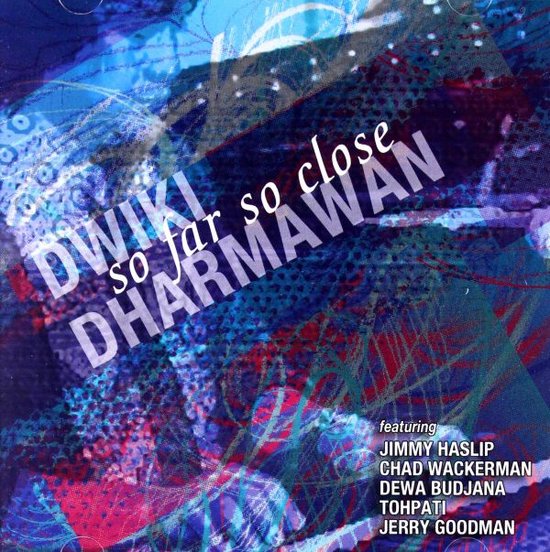 Dwiki Dharmawan: So Far So Close [CD], Dwiki Dharmawan | Muziek | bol