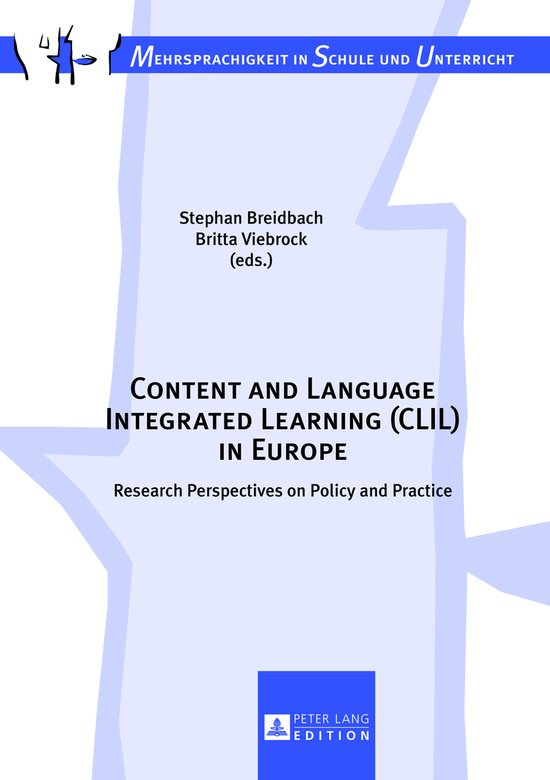 Content and Language Integrated Learning (CLIL) in Europe ...